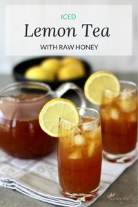 Lemon Tea on Ice with Raw Honey and Fresh Lemon Juice